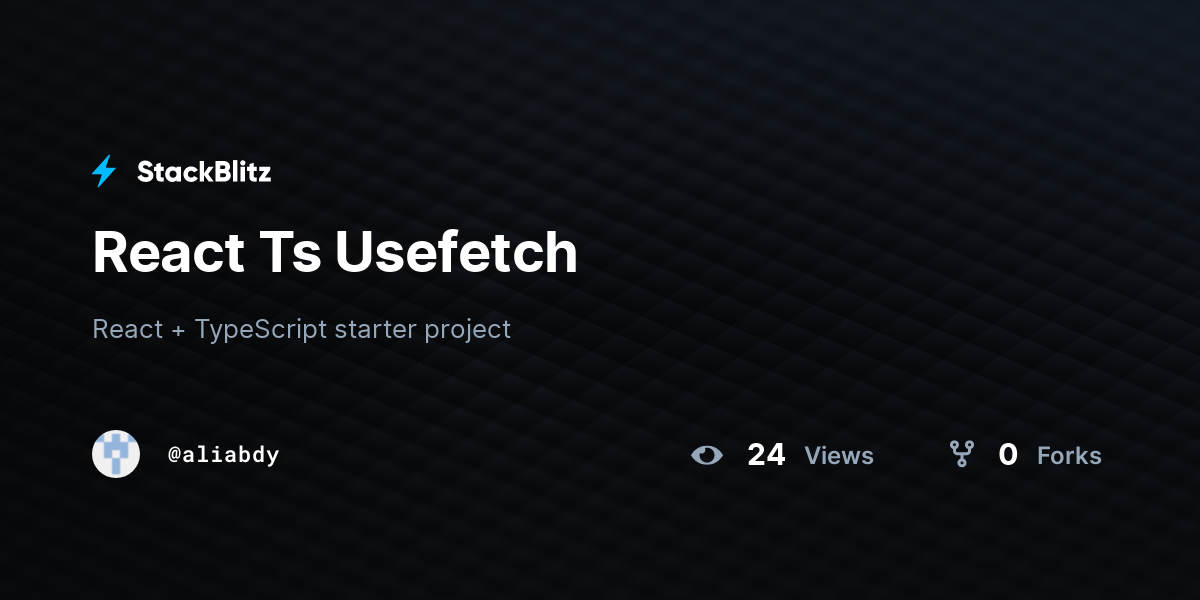 React Ts Usefetch - StackBlitz