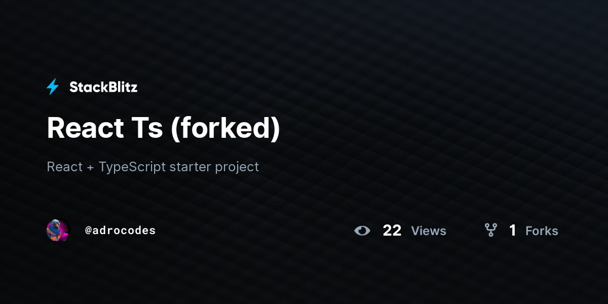 React Ts (forked) - StackBlitz