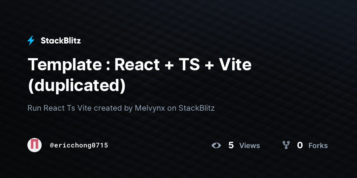 Template : React + TS + Vite (duplicated) - StackBlitz