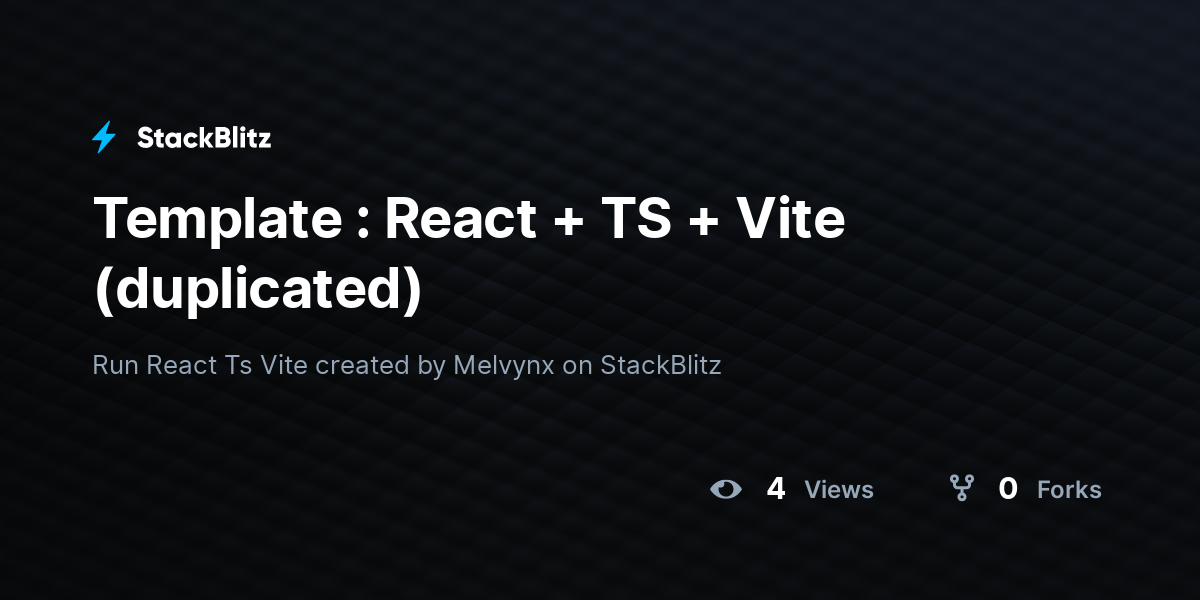 Template : React + TS + Vite (duplicated) - StackBlitz