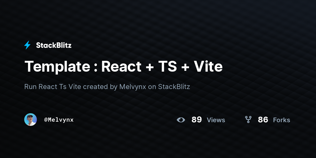 Template : React + TS + Vite - StackBlitz