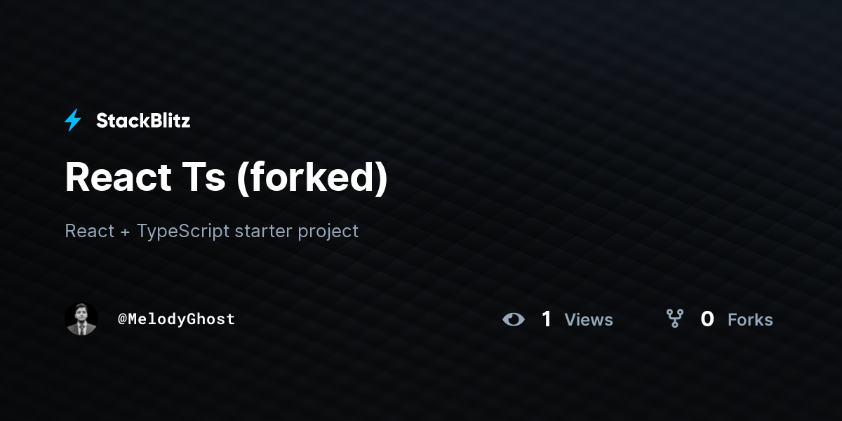 React Ts (forked) - StackBlitz