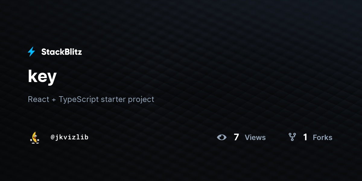 key - StackBlitz