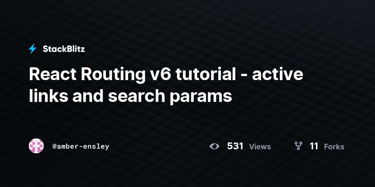 React Routing V6 Tutorial Active Links And Search Params Stackblitz 1460