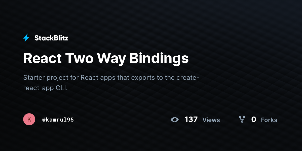 React Two Way Bindings Stackblitz