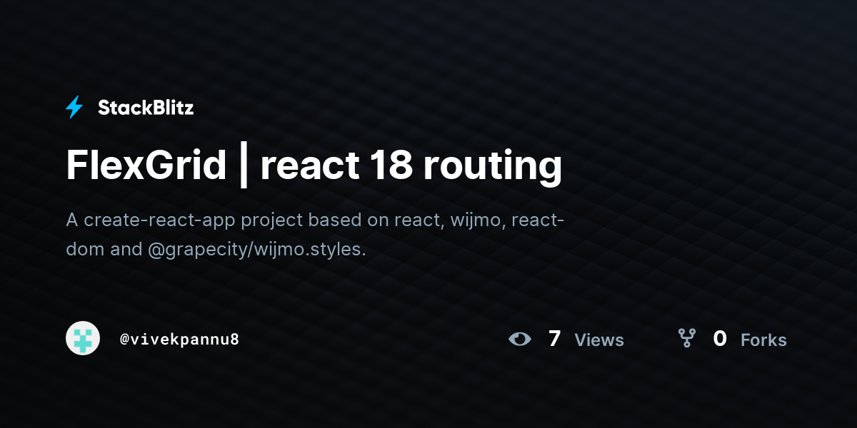 FlexGrid | react 18 routing - StackBlitz
