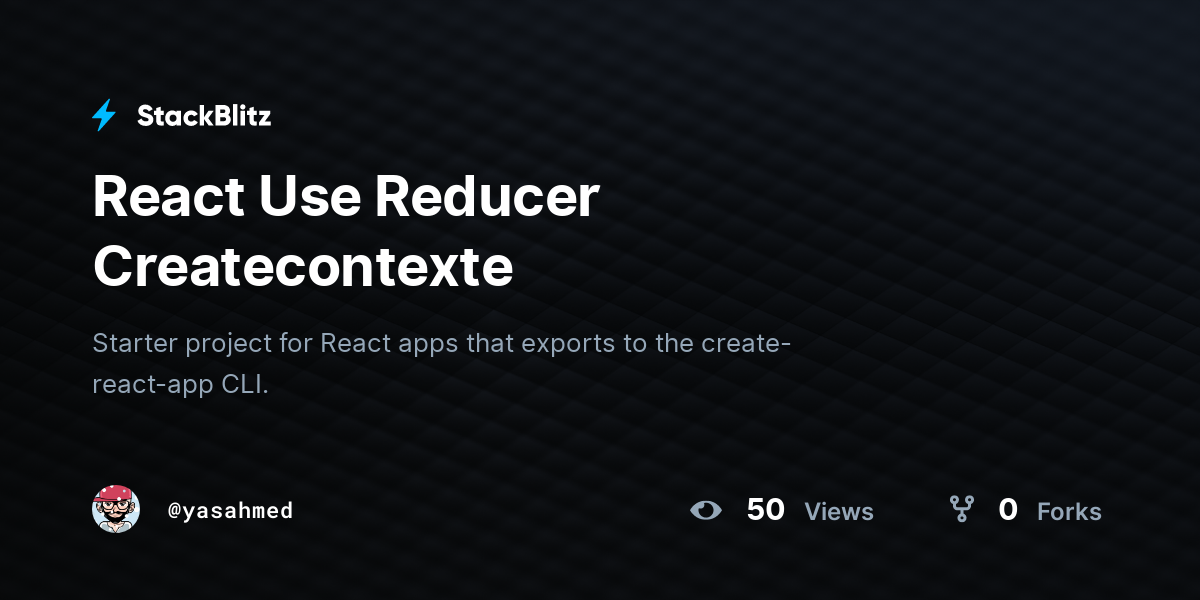React Use Reducer Createcontexte - StackBlitz React Use Reducer Createcontexte - StackBlitz