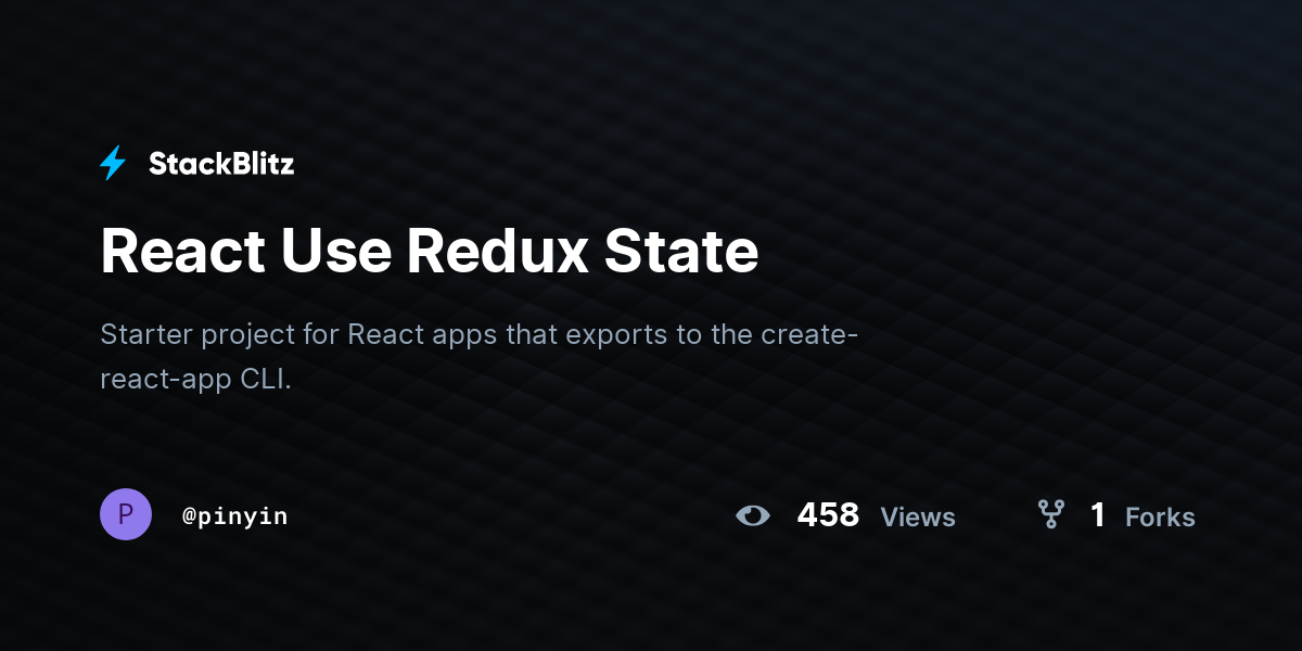 React Use Redux State - StackBlitz React Use Redux State - StackBlitz