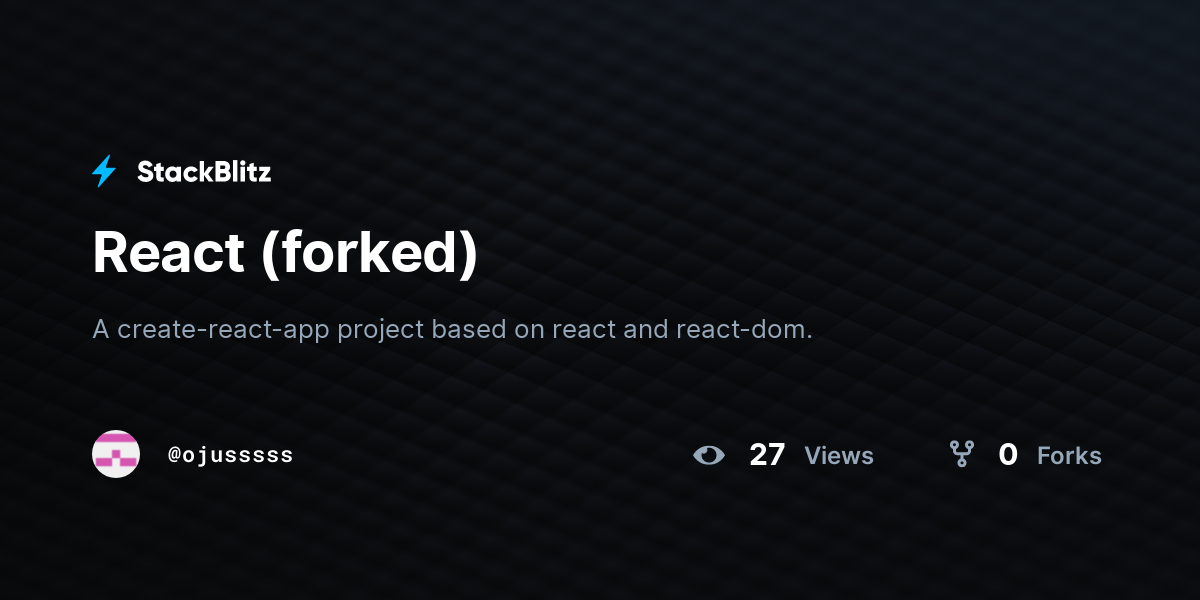 React (forked) - StackBlitz