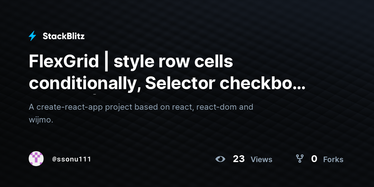 FlexGrid | style row cells conditionally, Selector checkbox margin | React (forked) - StackBlitz