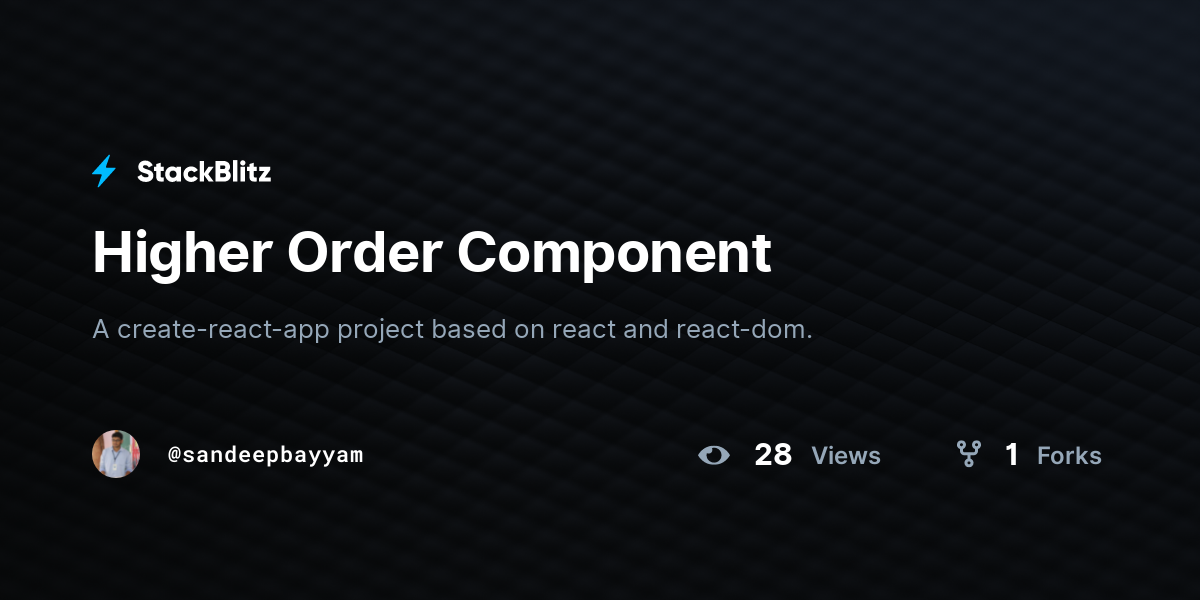 Higher Order Component - StackBlitz Higher Order Component - StackBlitz