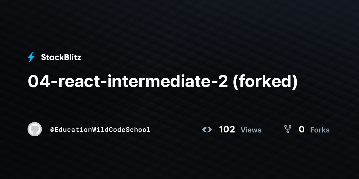 04 React Intermediate 2 Forked Stackblitz