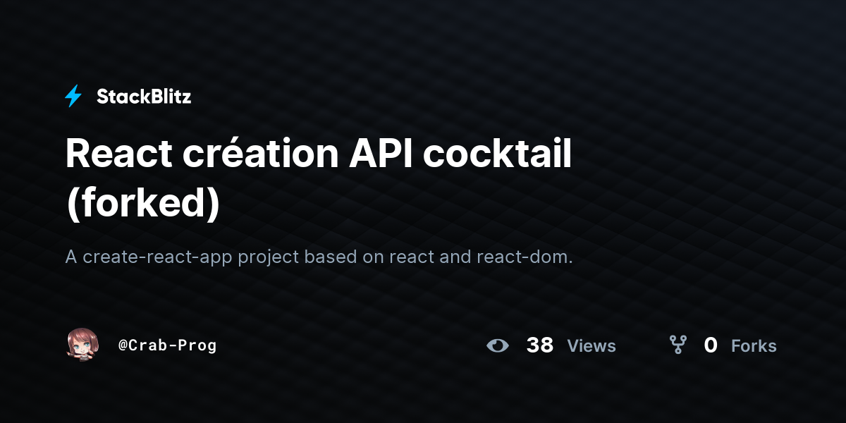 React création API cocktail (forked) - StackBlitz
