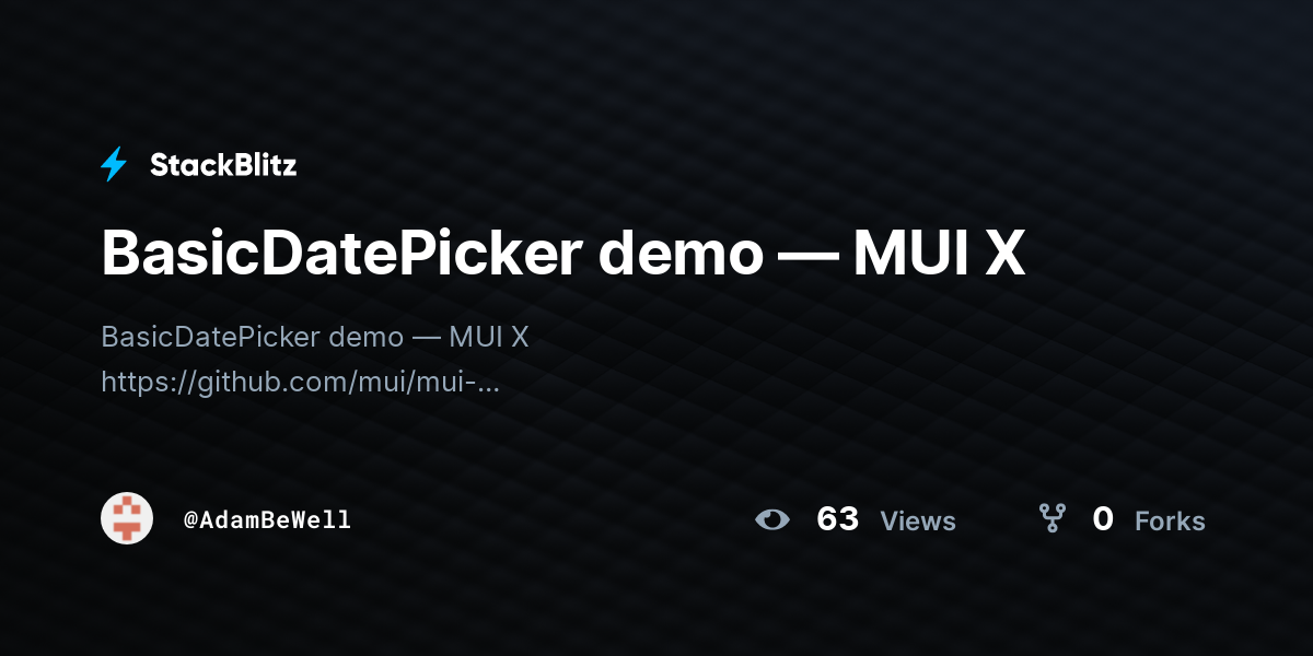 BasicDatePicker demo — MUI X - StackBlitz