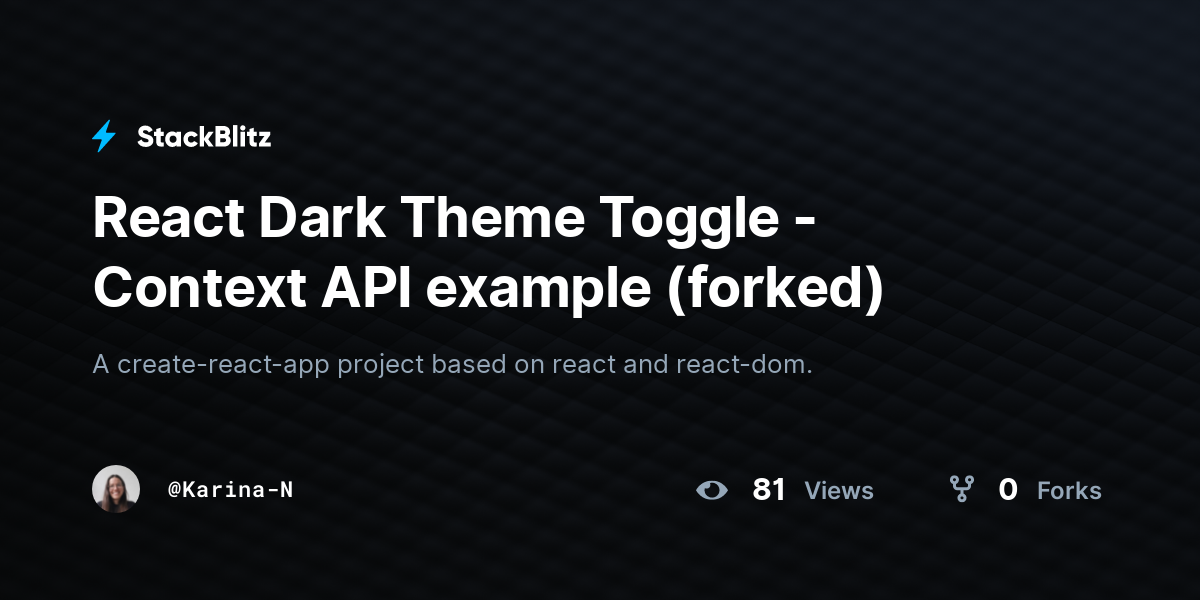 React Dark Theme Toggle - Context API example (forked) - StackBlitz