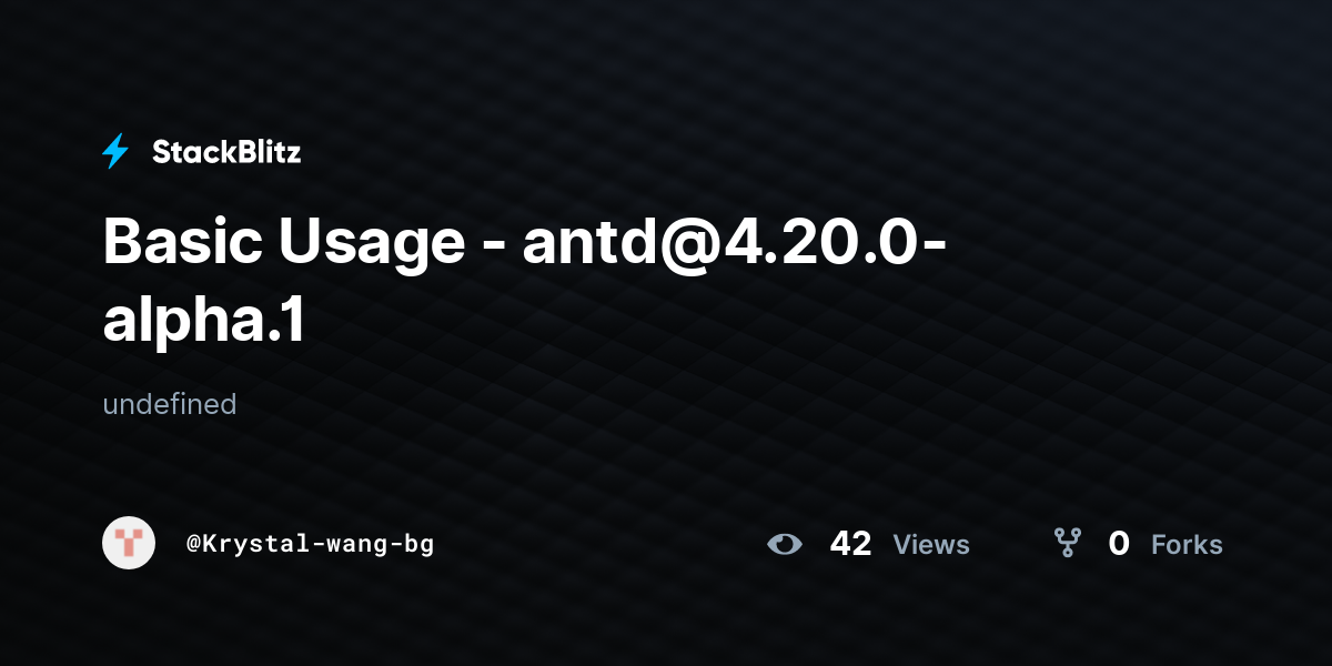 Basic Usage - antd@4.20.0-alpha.1 - StackBlitz