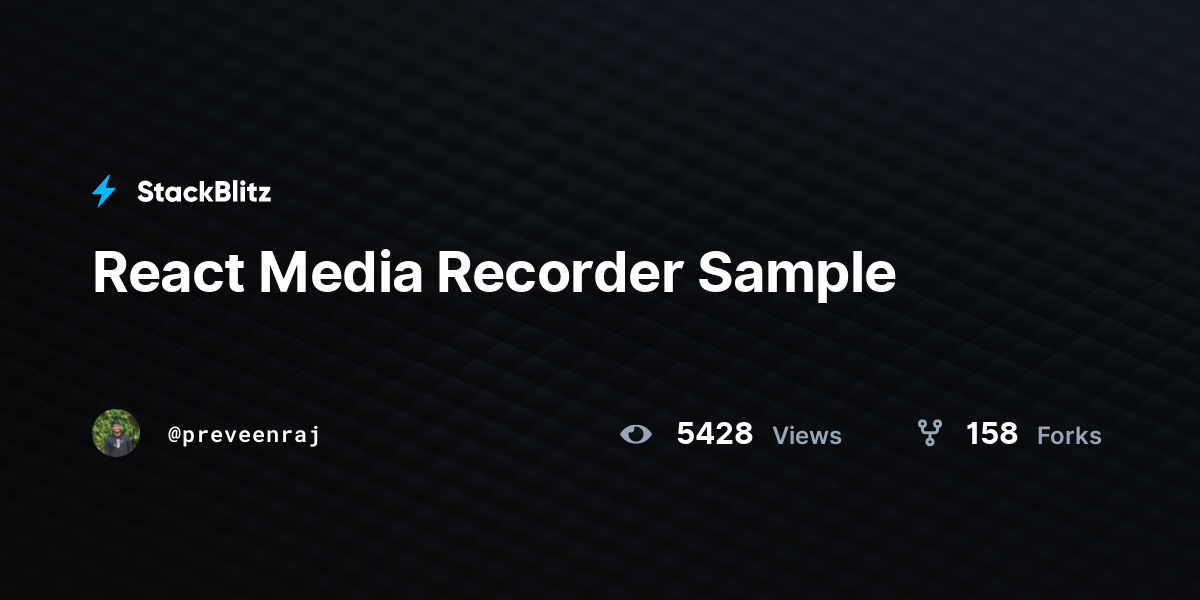 React Media Recorder Sample - StackBlitz