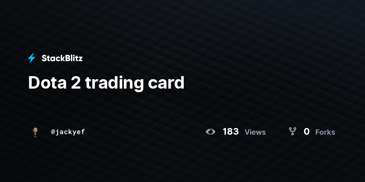 Dota 2 trading card - StackBlitz