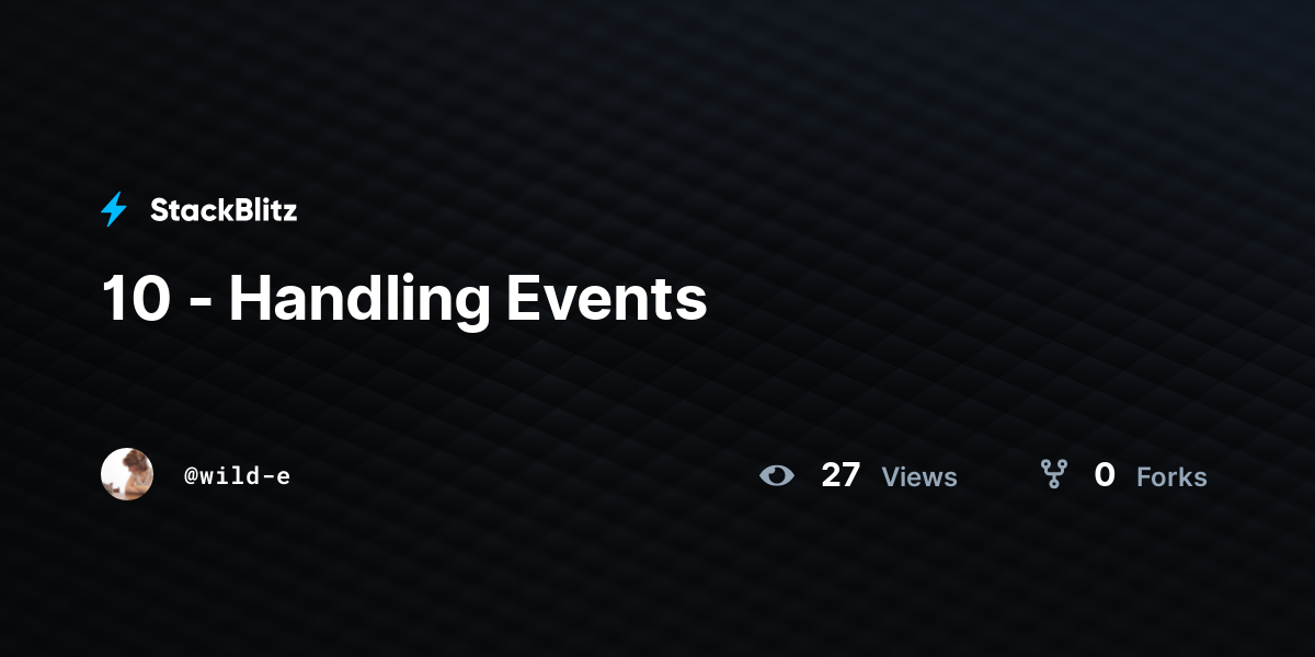 10 - Handling Events - StackBlitz