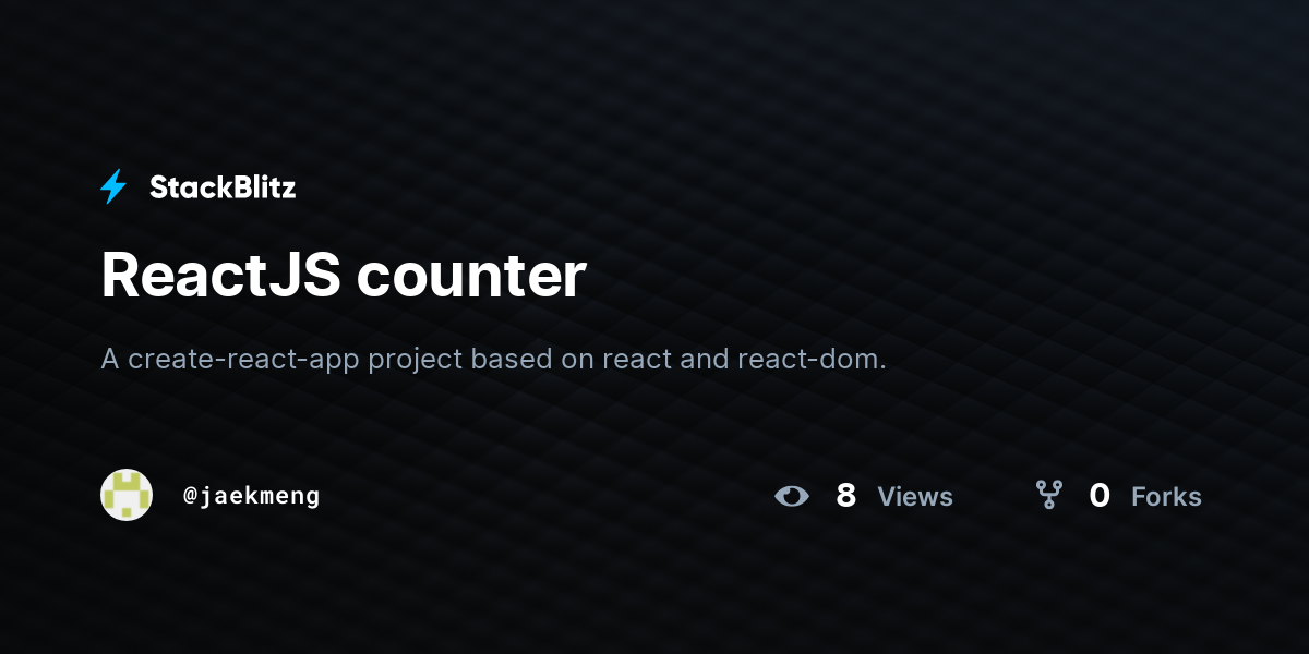 ReactJS counter - StackBlitz ReactJS counter - StackBlitz