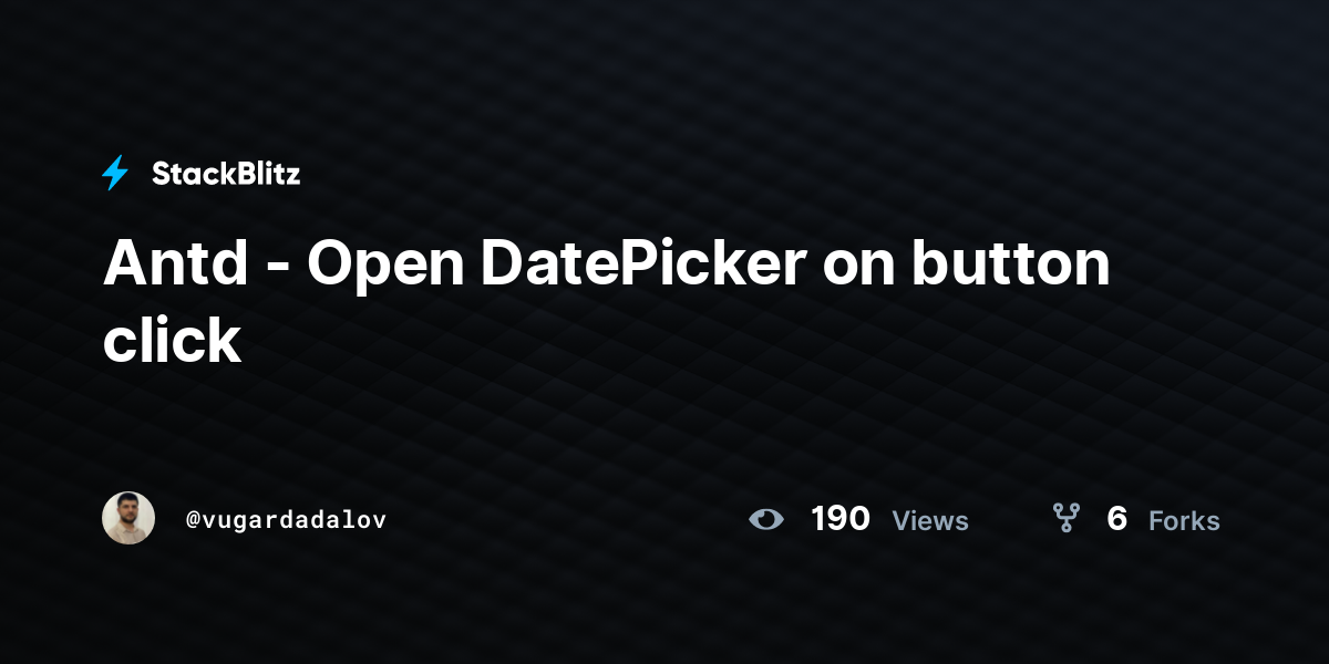 Antd - Open DatePicker on button click - StackBlitz