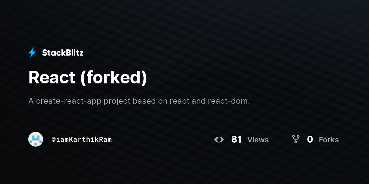 React (forked) - StackBlitz React (forked) - StackBlitz