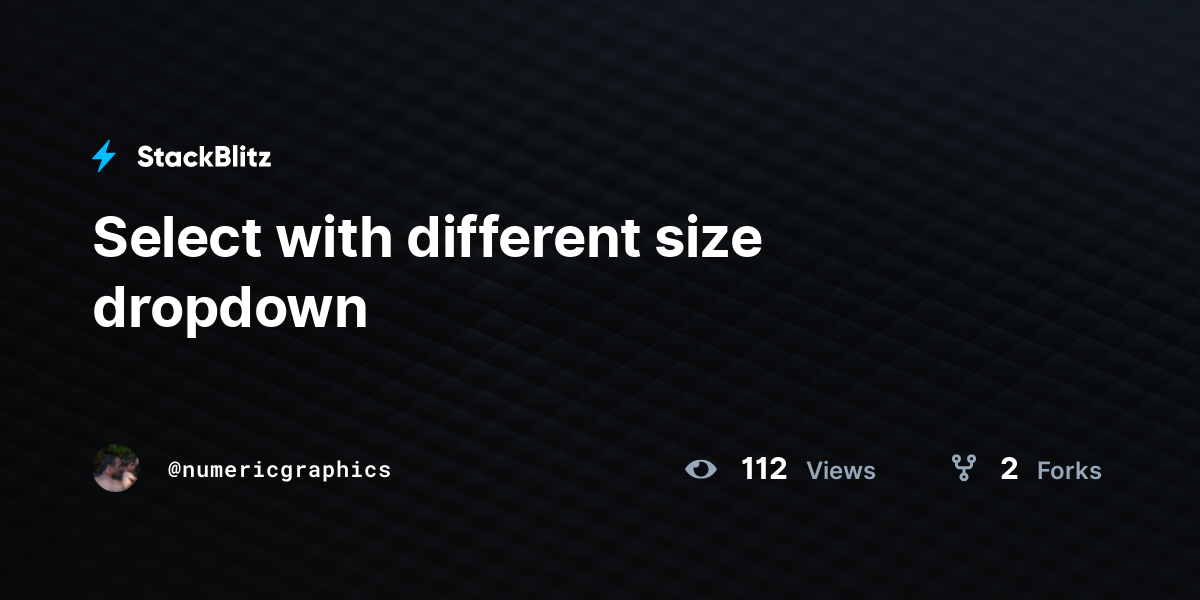 Select with different size dropdown - StackBlitz