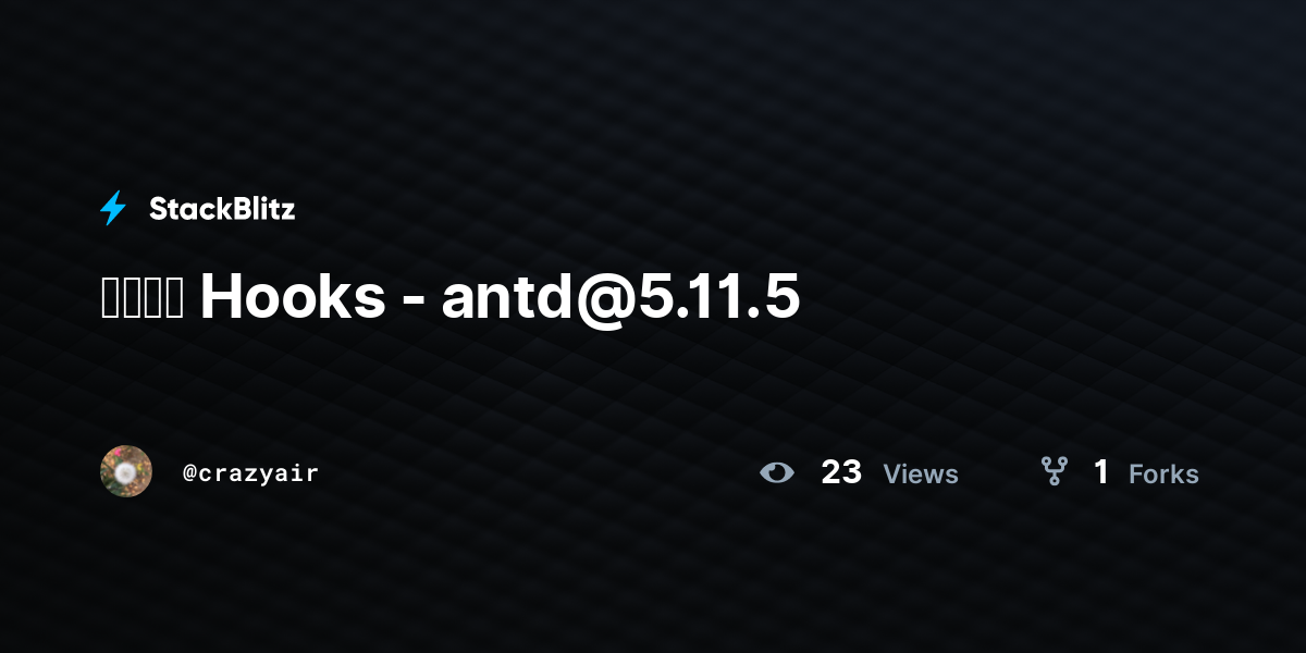 字段监听 Hooks - antd@5.11.5 - StackBlitz 字段监听 Hooks - antd@5.11.5 - StackBlitz