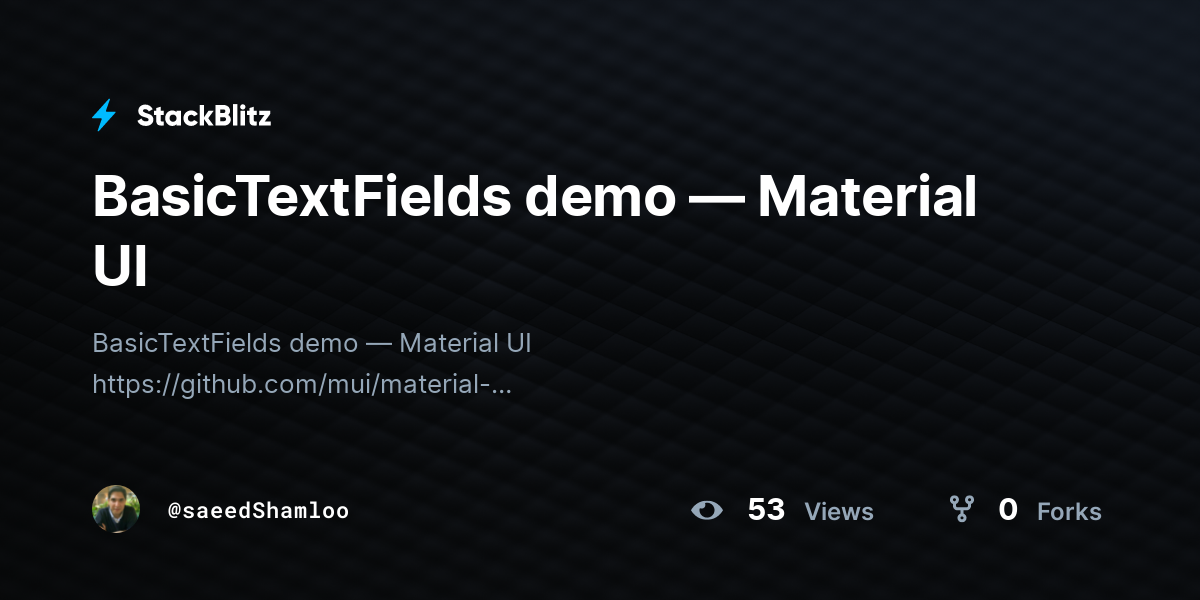 BasicTextFields demo — Material UI - StackBlitz