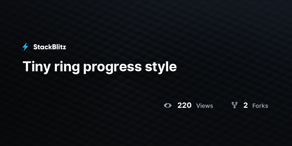 Tiny ring progress style - StackBlitz