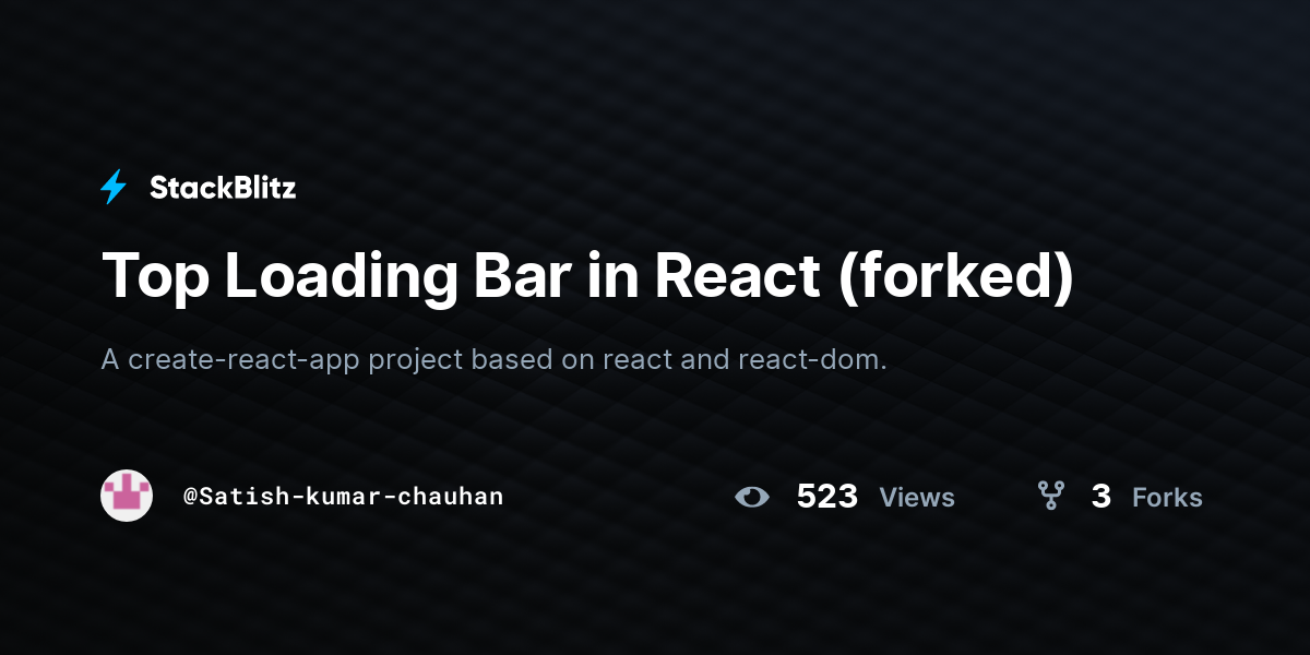 Top Loading Bar in React (forked) - StackBlitz