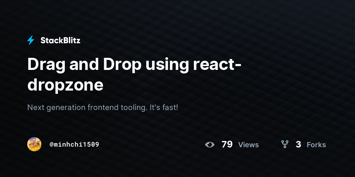 Drag and Drop using react-dropzone - StackBlitz