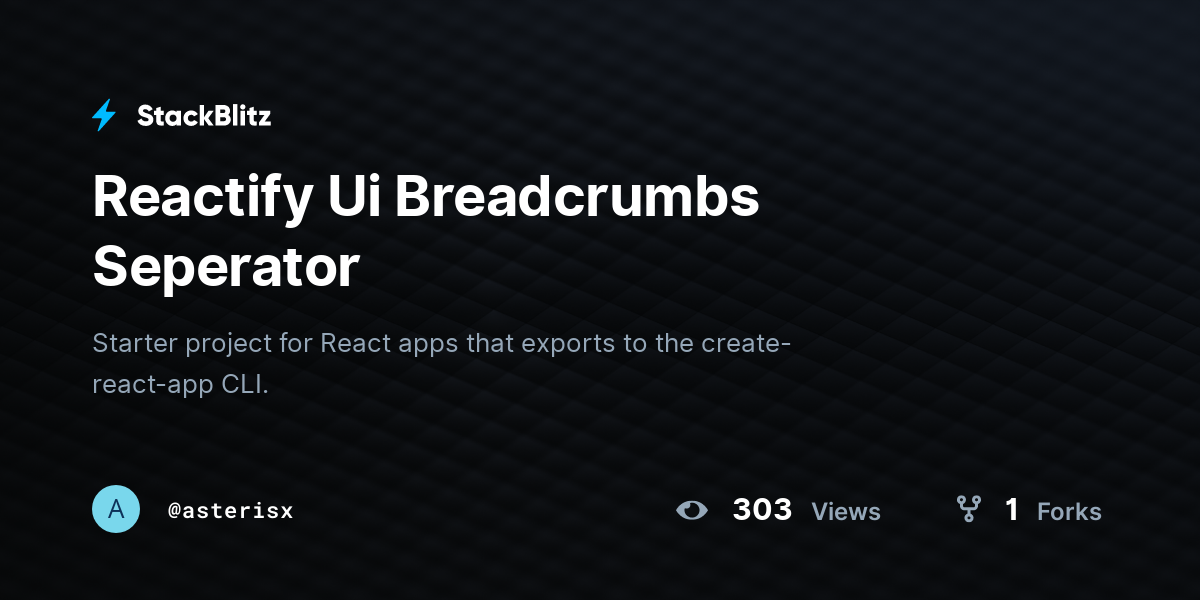 Reactify Ui Breadcrumbs Seperator - StackBlitz Reactify Ui Breadcrumbs Seperator - StackBlitz
