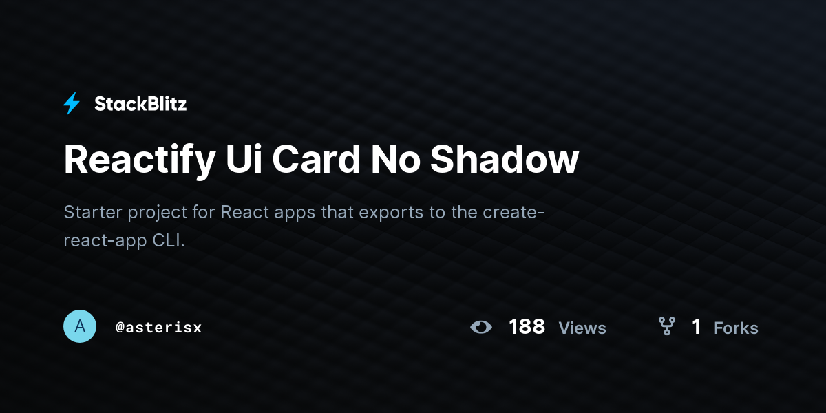 Reactify Ui Card No Shadow - StackBlitz Reactify Ui Card No Shadow - StackBlitz