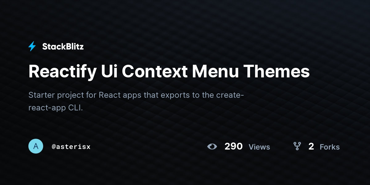 Reactify Ui Context Menu Themes - StackBlitz