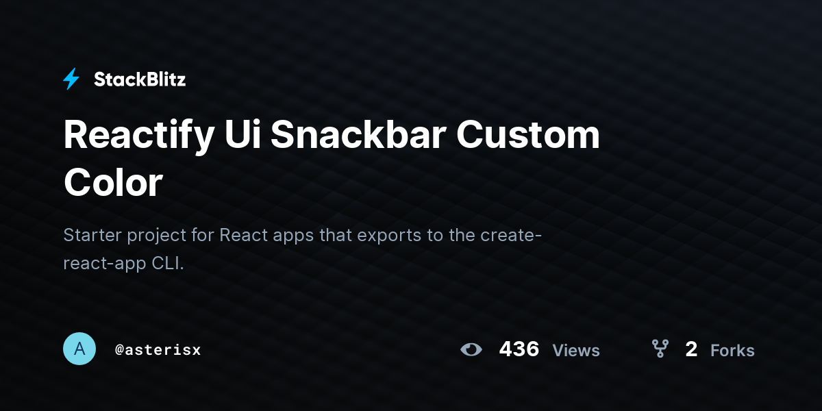 Reactify Ui Snackbar Custom Color Stackblitz