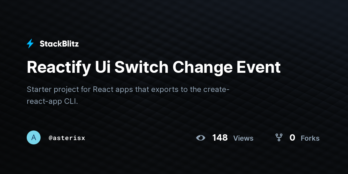 Reactify Ui Switch Change Event - StackBlitz Reactify Ui Switch Change Event - StackBlitz