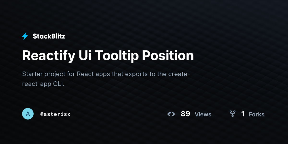Reactify Ui Tooltip Position - StackBlitz Reactify Ui Tooltip Position - StackBlitz