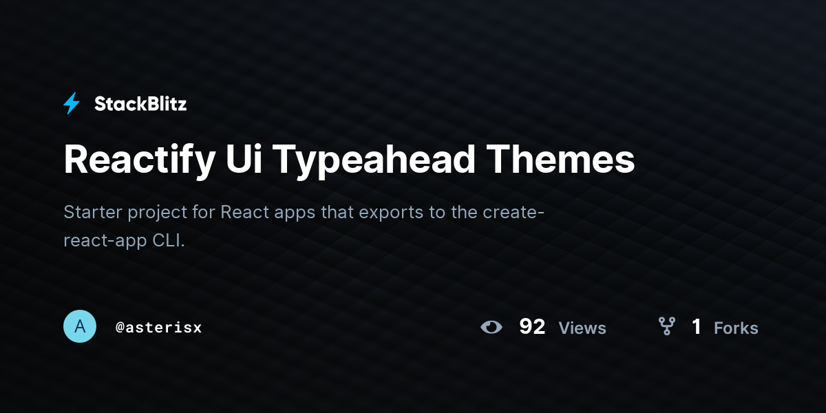 Reactify Ui Typeahead Themes - StackBlitz Reactify Ui Typeahead Themes - StackBlitz