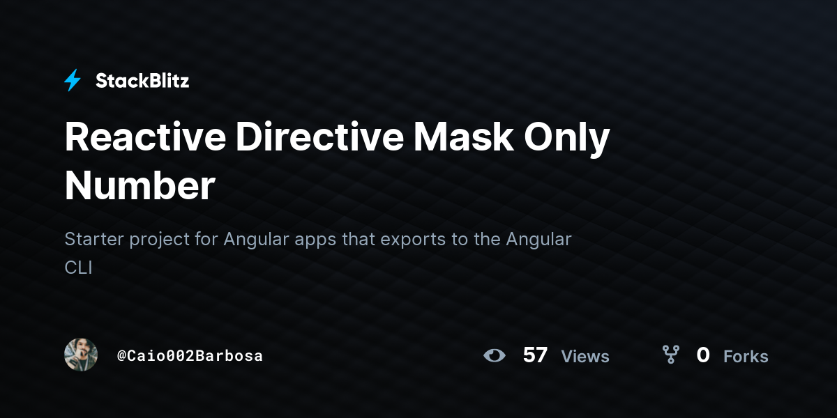 Reactive Directive Mask Only Number - StackBlitz Reactive Directive Mask Only Number - StackBlitz