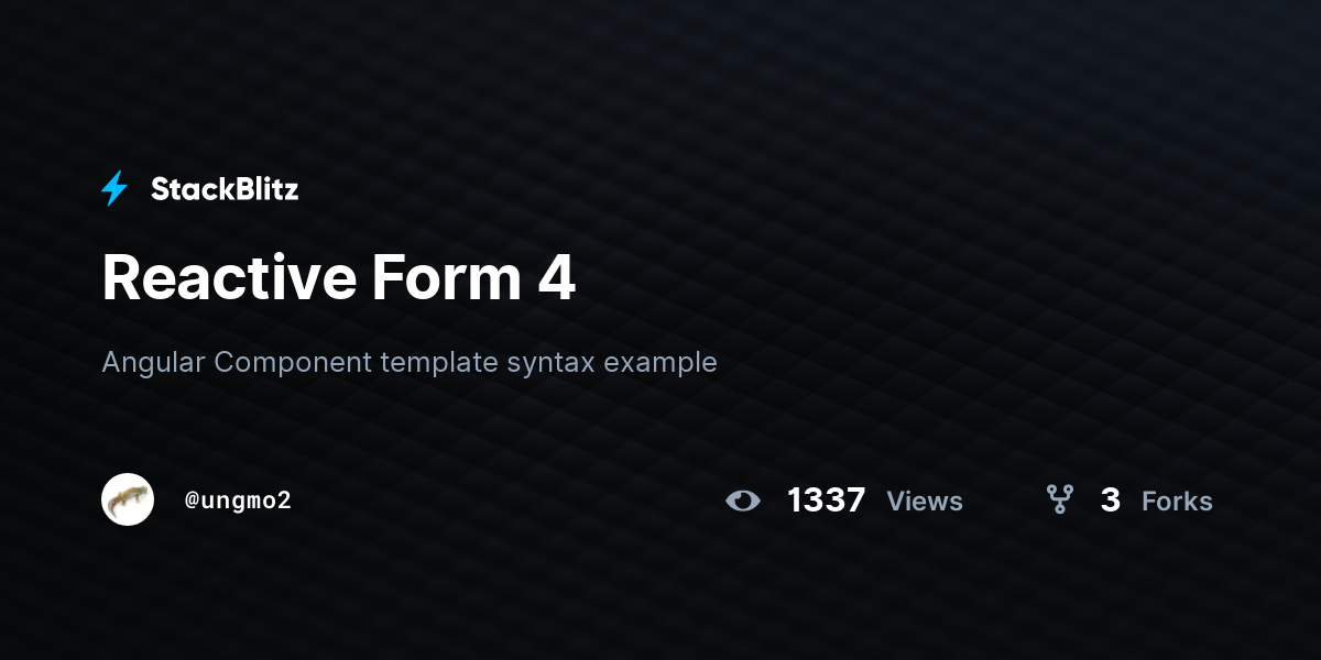 Reactive Form 4 - StackBlitz