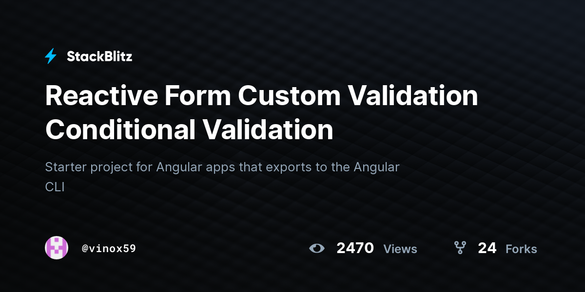 Reactive Form Custom Validation Conditional Validation - StackBlitz