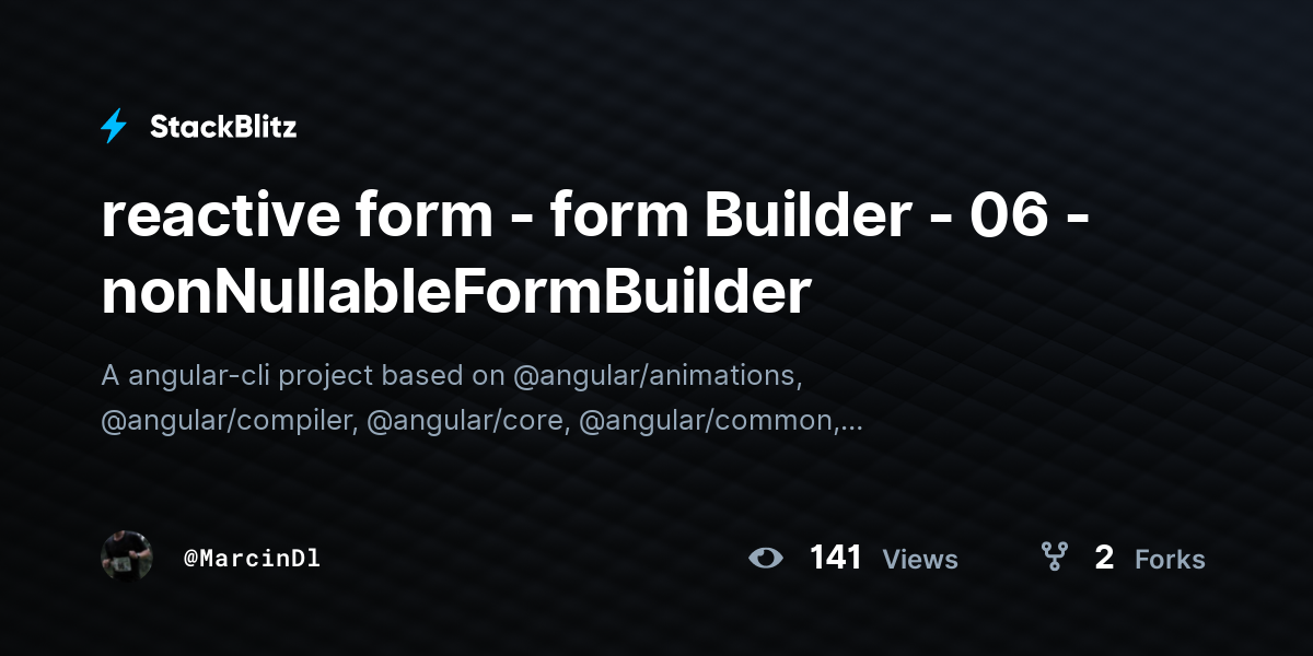 reactive form - form Builder - 06 - nonNullableFormBuilder - StackBlitz