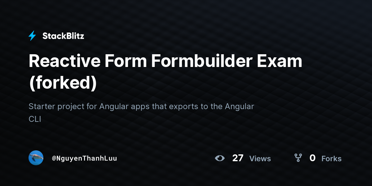 Reactive Form Formbuilder Exam (forked) - StackBlitz Reactive Form Formbuilder Exam (forked) - StackBlitz