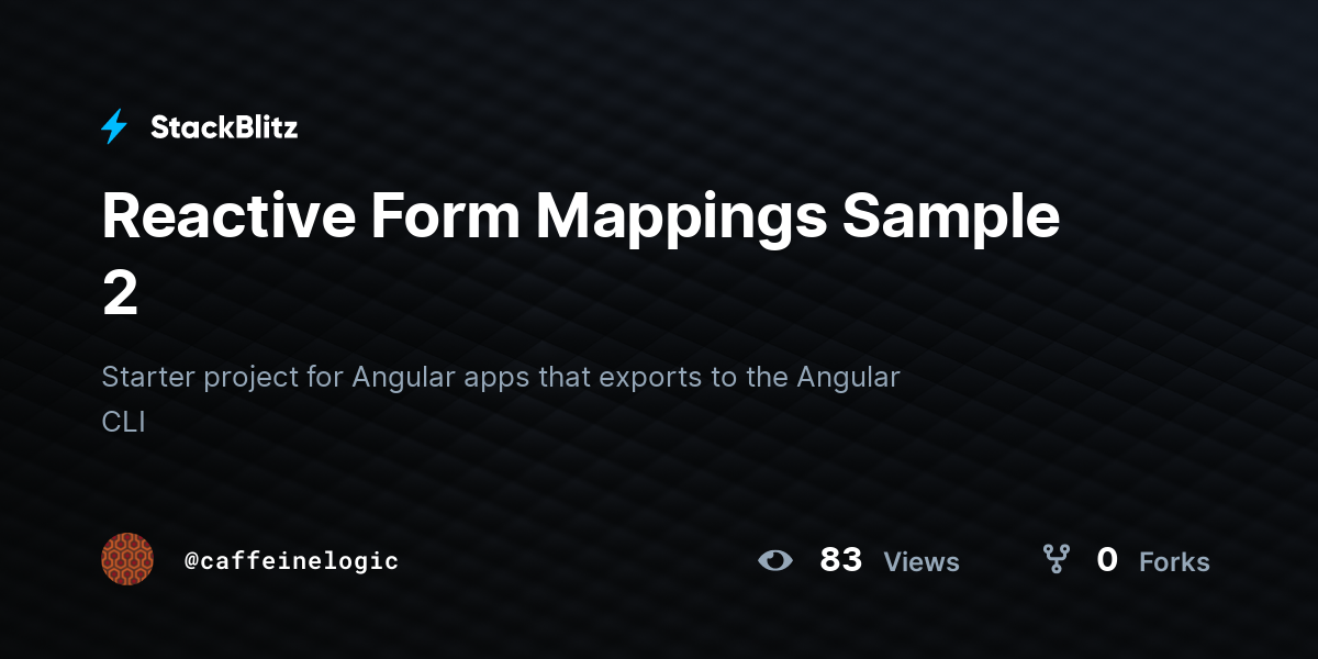 Reactive Form Mappings Sample 2 - StackBlitz Reactive Form Mappings Sample 2 - StackBlitz