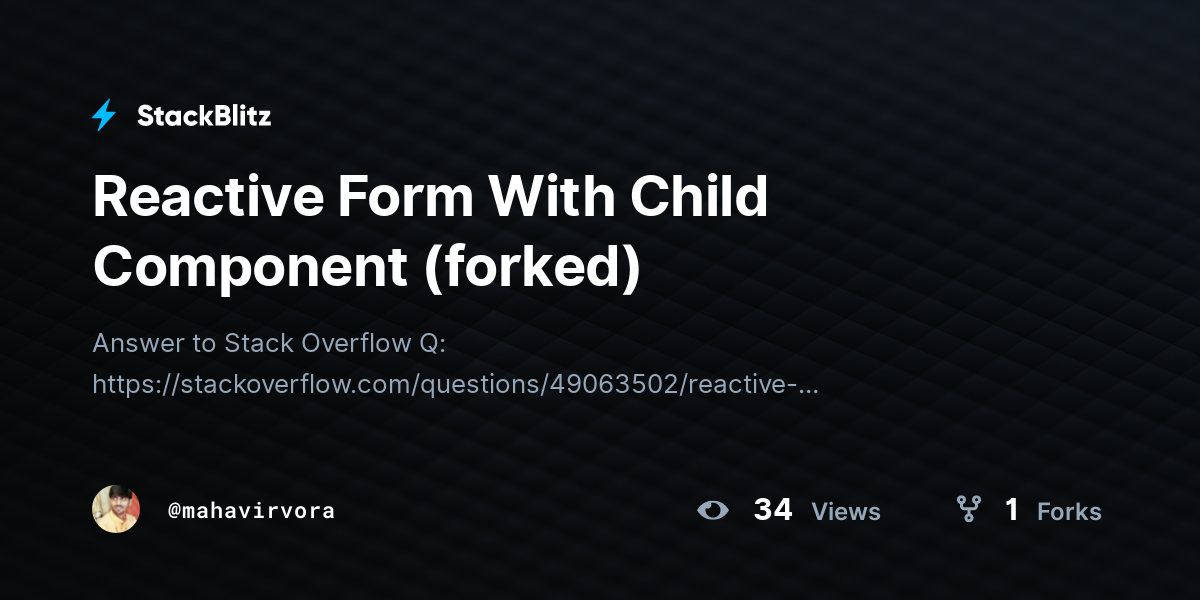 Reactive Form With Child Component (forked) - StackBlitz Reactive Form With Child Component (forked) - StackBlitz