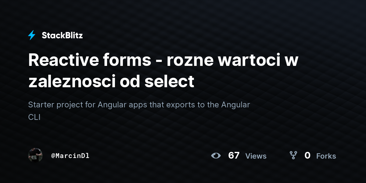 Reactive forms - rozne wartoci w zaleznosci od select - StackBlitz