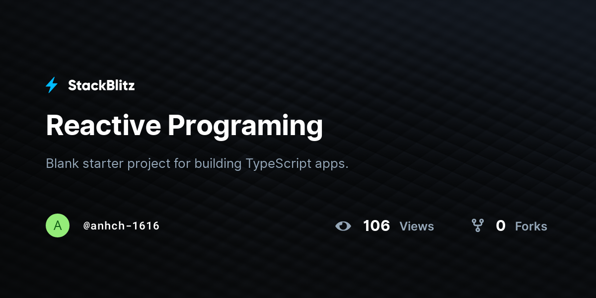 Reactive Programing Stackblitz