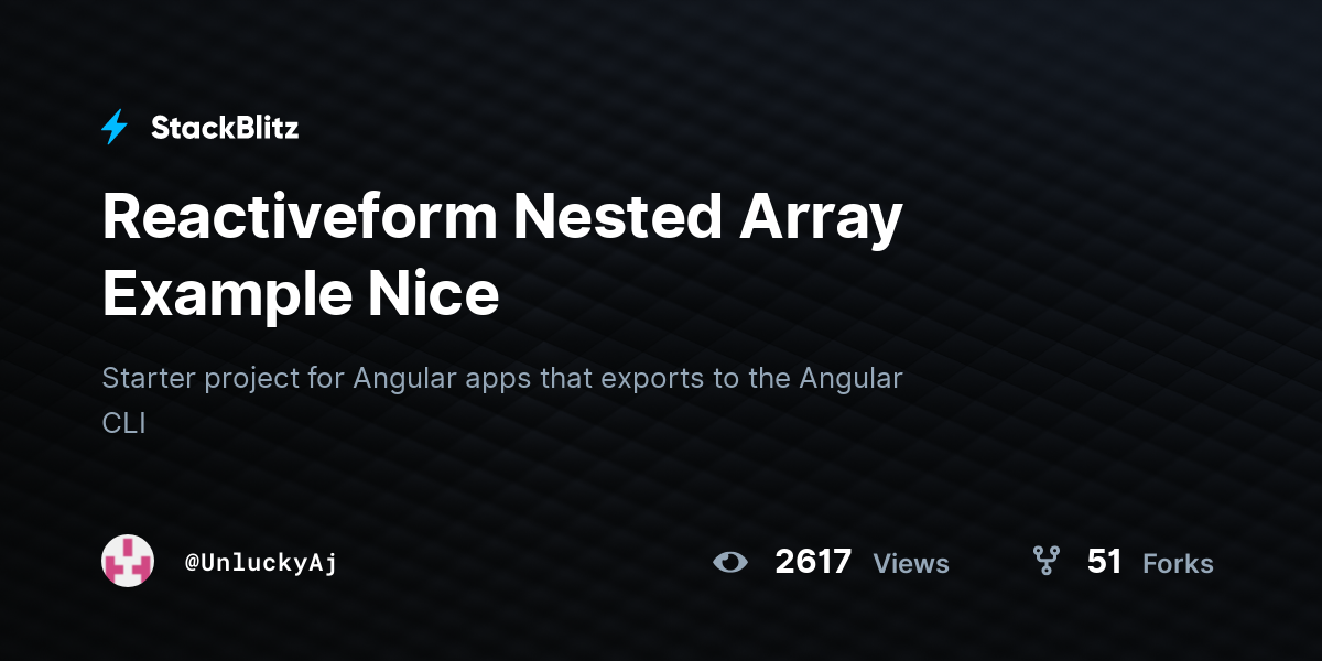 Reactiveform Nested Array Example Nice - StackBlitz