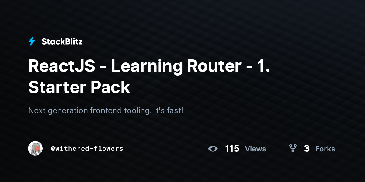 ReactJS - Learning Router - 1. Starter Pack - StackBlitz